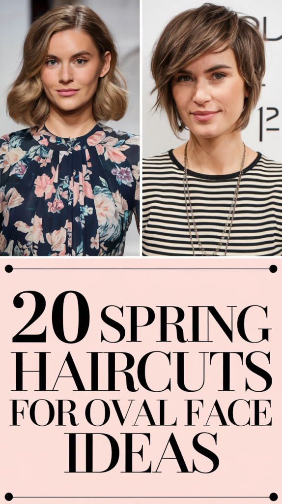 Spring Haircuts for Oval Face Ideas 2025 – 20 Best Short & Medium ...